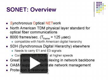 PPT – SONET: Overview PowerPoint presentation | free to view - id: 1fbe9a-ZDc1Z