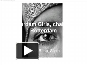 Rotterdam Girls, challenge Rotterdam presentation | free to view