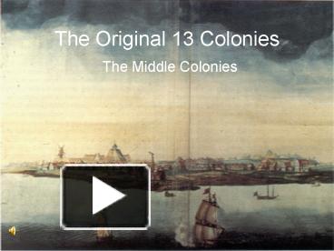 The Original 13 Colonies presentation | free to view