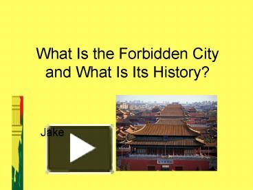 What Is the Forbidden City and What Is Its History presentation | free ...