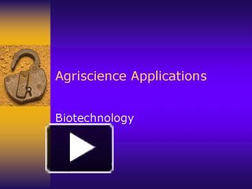 PPT – Agriscience Applications PowerPoint presentation | free to view ...