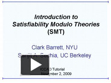 Introduction to Satisfiability Modulo Theories (SMT) presentation | free to download