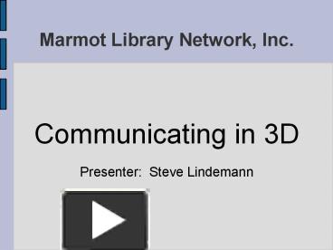 Marmot Library Network, Inc. presentation | free to view