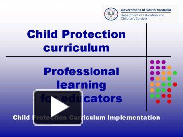Child Protection Curriculum Implementation presentation | free to view