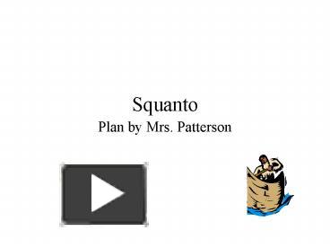 Squanto presentation | free to view