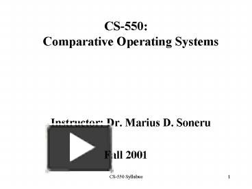 PPT – CS550: Comparative Operating Systems PowerPoint presentation ...