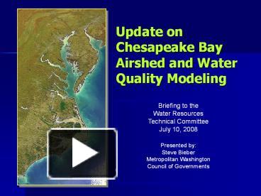 PPT – Update on Chesapeake Bay Airshed and Water Quality Modeling ...