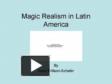 Magic Realism in Latin America presentation | free to view