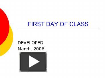FIRST DAY OF CLASS presentation | free to view