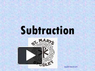 Subtraction presentation | free to view