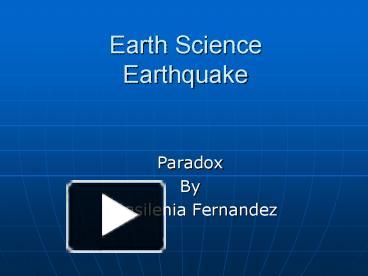 Earth Science Earthquake presentation | free to view