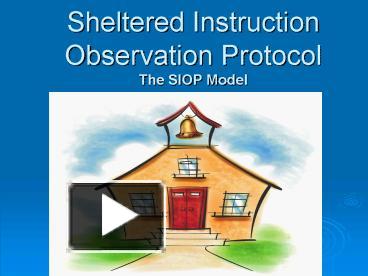 Sheltered Instruction Observation Protocol The SIOP Model presentation ...