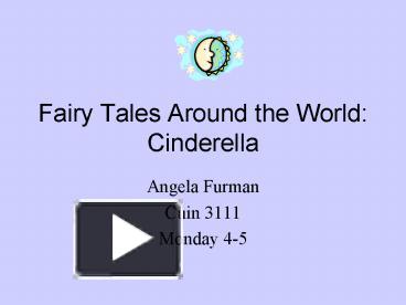 Fairy Tales Around the World: Cinderella presentation | free to view