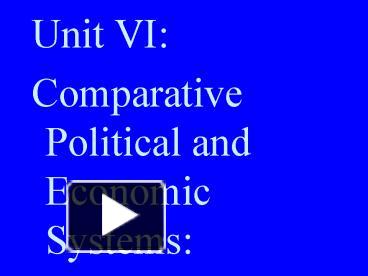 Comparative Political and Economic Systems: presentation | free to view