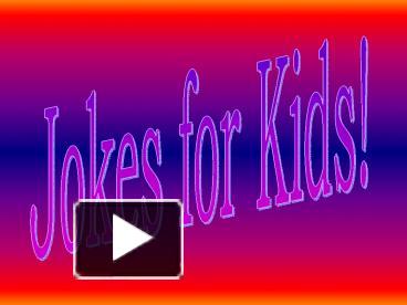 Jokes for Kids! presentation | free to view
