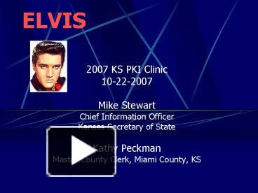 PPT – ELVIS PowerPoint presentation | free to view - id: 20487-MTJmN