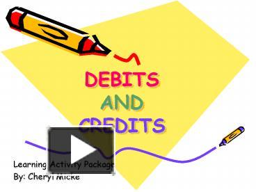 DEBITS AND CREDITS presentation | free to view