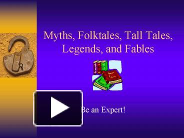 PPT – Myths, Folktales, Tall Tales, Legends, and Fables PowerPoint ...