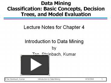 PPT – Data Mining Classification: Basic Concepts, Decision Trees, and Model Evaluation ...