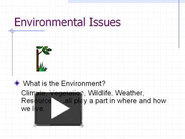 PPT – Environmental Issues PowerPoint presentation | free to view - id ...