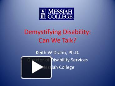 PPT – Demystifying Disability: Can We Talk PowerPoint presentation | free to view - id: 206f09-ZDc1Z