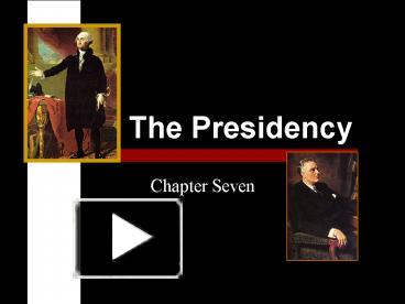 PPT – The Presidency PowerPoint presentation | free to view - id: 207af ...