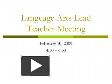 Language Arts Lead Teacher Meeting presentation | free to view