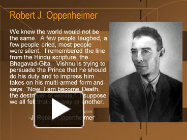Robert J. Oppenheimer presentation | free to view
