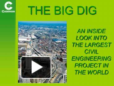 THE BIG DIG presentation | free to view