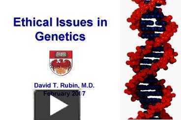 Ethical Issues in Genetics presentation | free to view