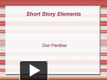 Short Story Elements presentation | free to view
