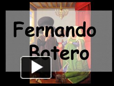 Fernando Botero presentation | free to download