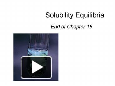 PPT – Solubility Equilibria PowerPoint presentation | free to view - id ...