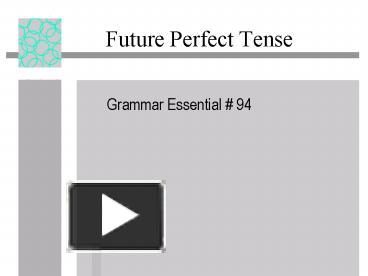 Future Perfect Tense presentation | free to view