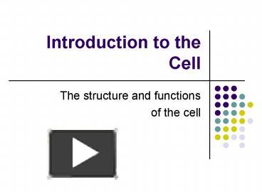Introduction to the Cell presentation | free to view