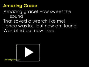 PPT – Amazing Grace PowerPoint presentation | free to download - id ...