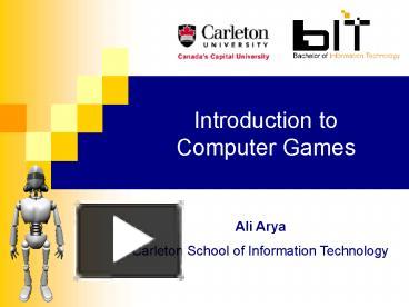 PPT – Introduction to Computer Games PowerPoint presentation | free to view - id: 20de36-ZDc1Z