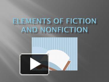 Elements of Fiction and Nonfiction presentation | free to view