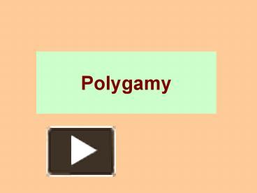 Polygamy presentation | free to download