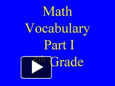 Math Vocabulary Part I 5th Grade presentation | free to view