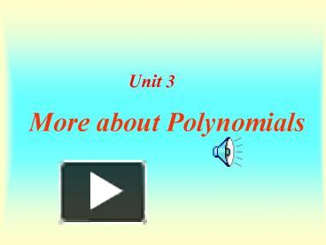 More about Polynomials presentation | free to view