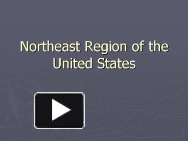 Northeast Region of the United States presentation | free to view