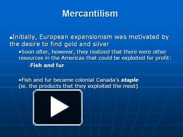 PPT – Mercantilism PowerPoint presentation | free to view - id: 20fbbf ...