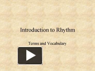 Introduction to Rhythm presentation | free to view