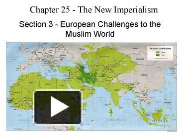 Chapter 25 The New Imperialism presentation | free to view