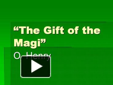 The Gift of the Magi presentation | free to view