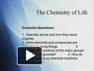 PPT – The Chemistry of Life PowerPoint presentation | free to view - id ...