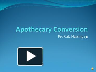 PPT – Apothecary Conversion PowerPoint presentation | free to view - id ...