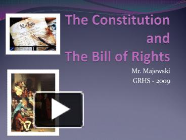 PPT – The Constitution and The Bill of Rights PowerPoint presentation ...