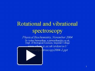 Rotational and vibrational spectroscopy presentation | free to view